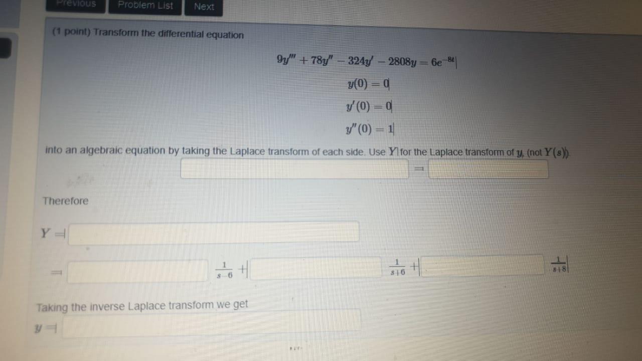 Solved evious Problem List Next (1 point) Transform the | Chegg.com
