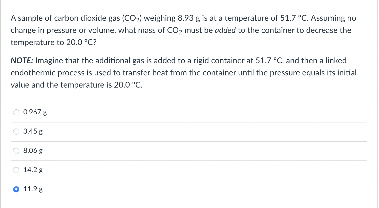 Solved A sample of carbon dioxide gas (CO2) weighing 8.93 g | Chegg.com