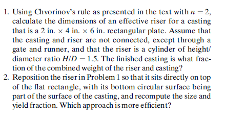 Solved 1. Using Chvorinov's rule as presented in the text | Chegg.com
