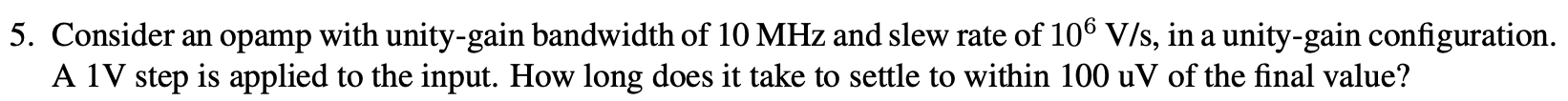 Solved 5. Consider an opamp with unity-gain bandwidth of | Chegg.com