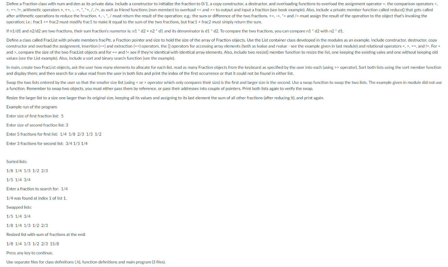 Define a Fraction class with num and den as its | Chegg.com