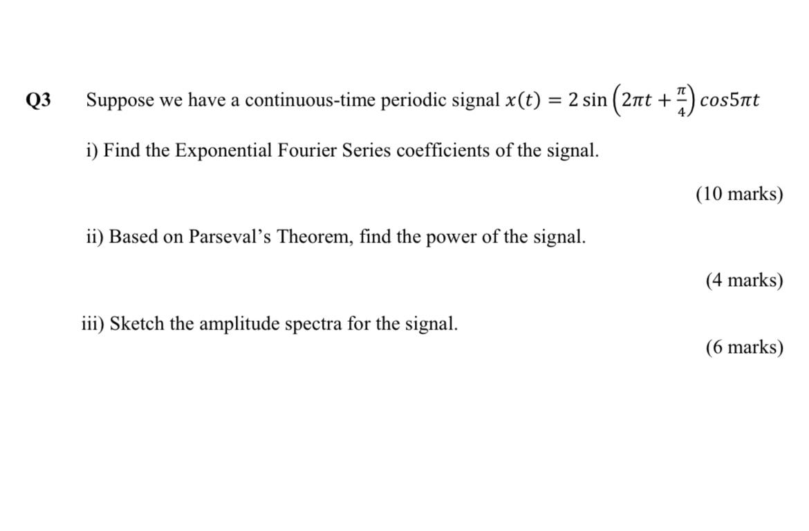 Solved Q3 Suppose we have a continuous-time periodic signal | Chegg.com