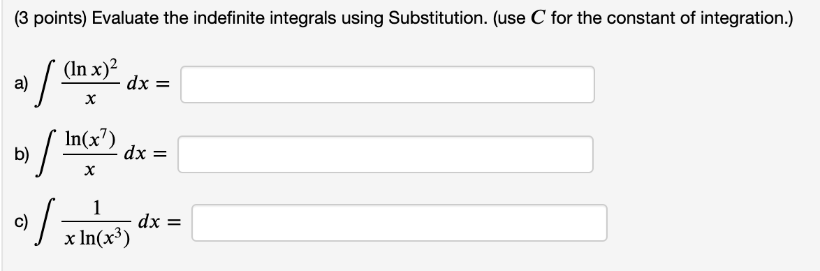 Solved (3 points) Evaluate the indefinite integrals using | Chegg.com