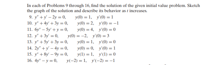 Solved In each of Problems 9 through 16, find the solution | Chegg.com