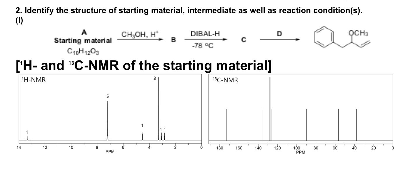 Solved 2. Identify the structure of starting material, | Chegg.com