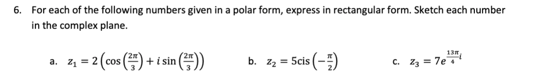 Solved For each of the following numbers given in a polar | Chegg.com