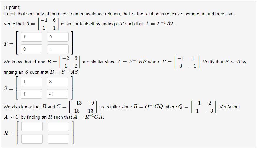 [Solved]: Recall that similarity of matrices is an equivalen
