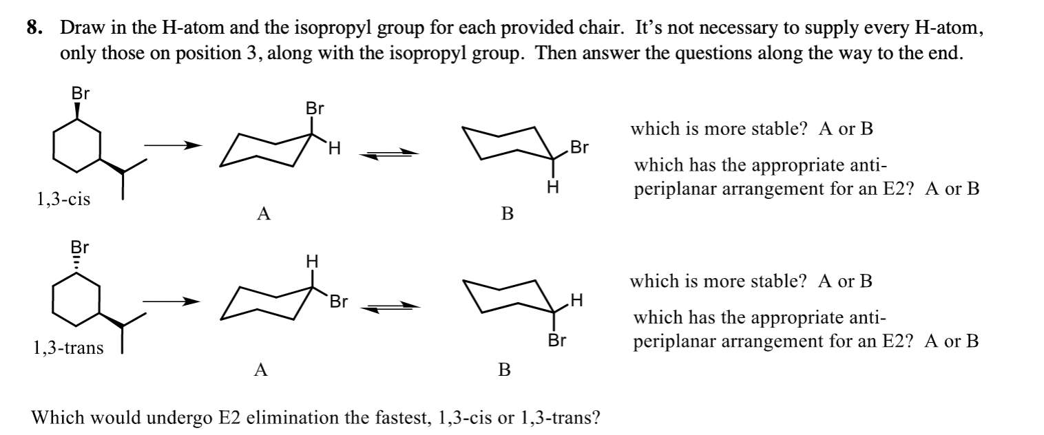 Solved 8 Draw In The H Atom And The Isopropyl Group For