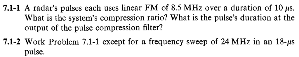 Solved 7.1.1 A radar's pulses each uses linear FM of 8.5 MHz | Chegg.com