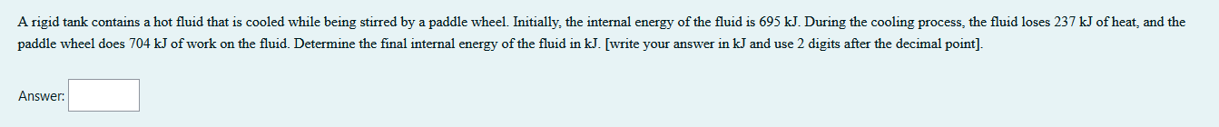 Solved A rigid tank contains a hot fluid that is cooled | Chegg.com