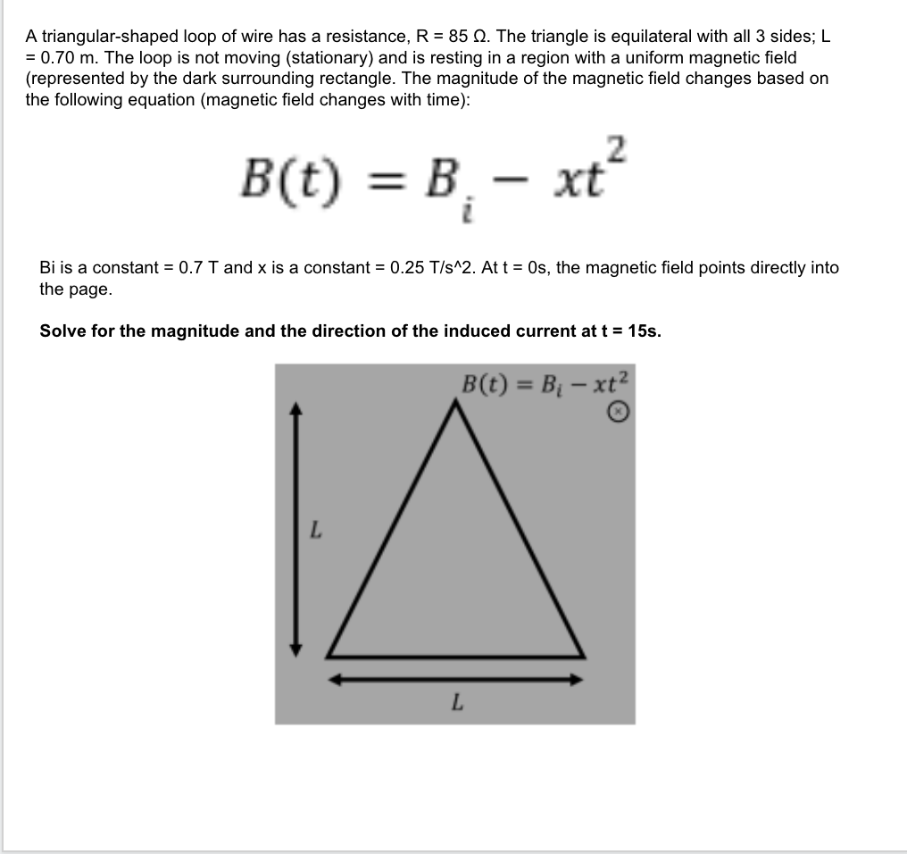 Solved A triangular-shaped loop of wire has a resistance, R | Chegg.com
