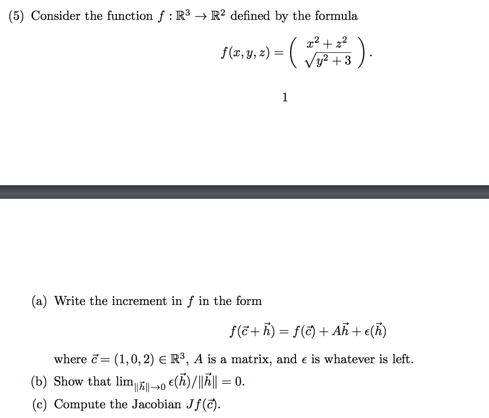 Solved (5) Consider the function f : R3 ->R2 defined by the | Chegg.com
