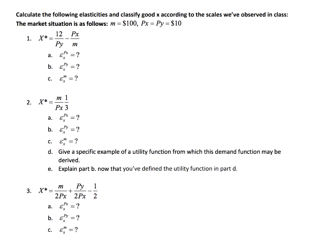 Solved Calculate the following elasticities and classify | Chegg.com