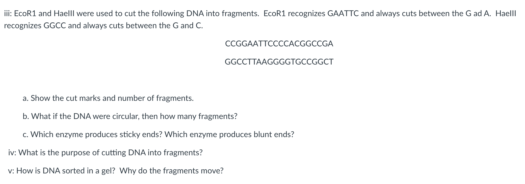 Solved iii: EcoR1 and Haelll were used to cut the following | Chegg.com