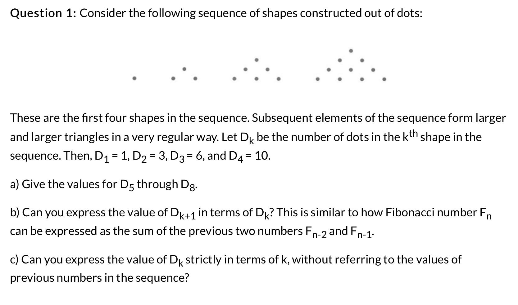 Solved Question 1: Consider the following sequence of shapes | Chegg.com