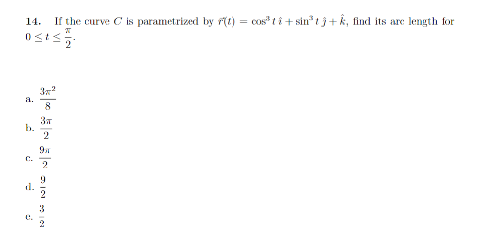 Solved 14 If The Curve C Is Parametrized By 