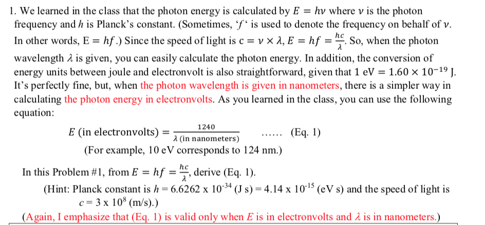 Solved 1. We learned in the class that the photon energy is | Chegg.com