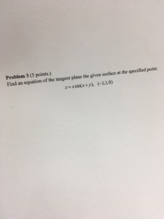 Solved Problem 3 (5 points.) Find an equation of the tangent | Chegg.com