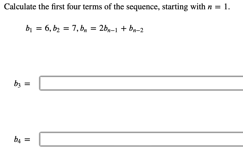 Solved Calculate The First Four Terms Of The Sequence 