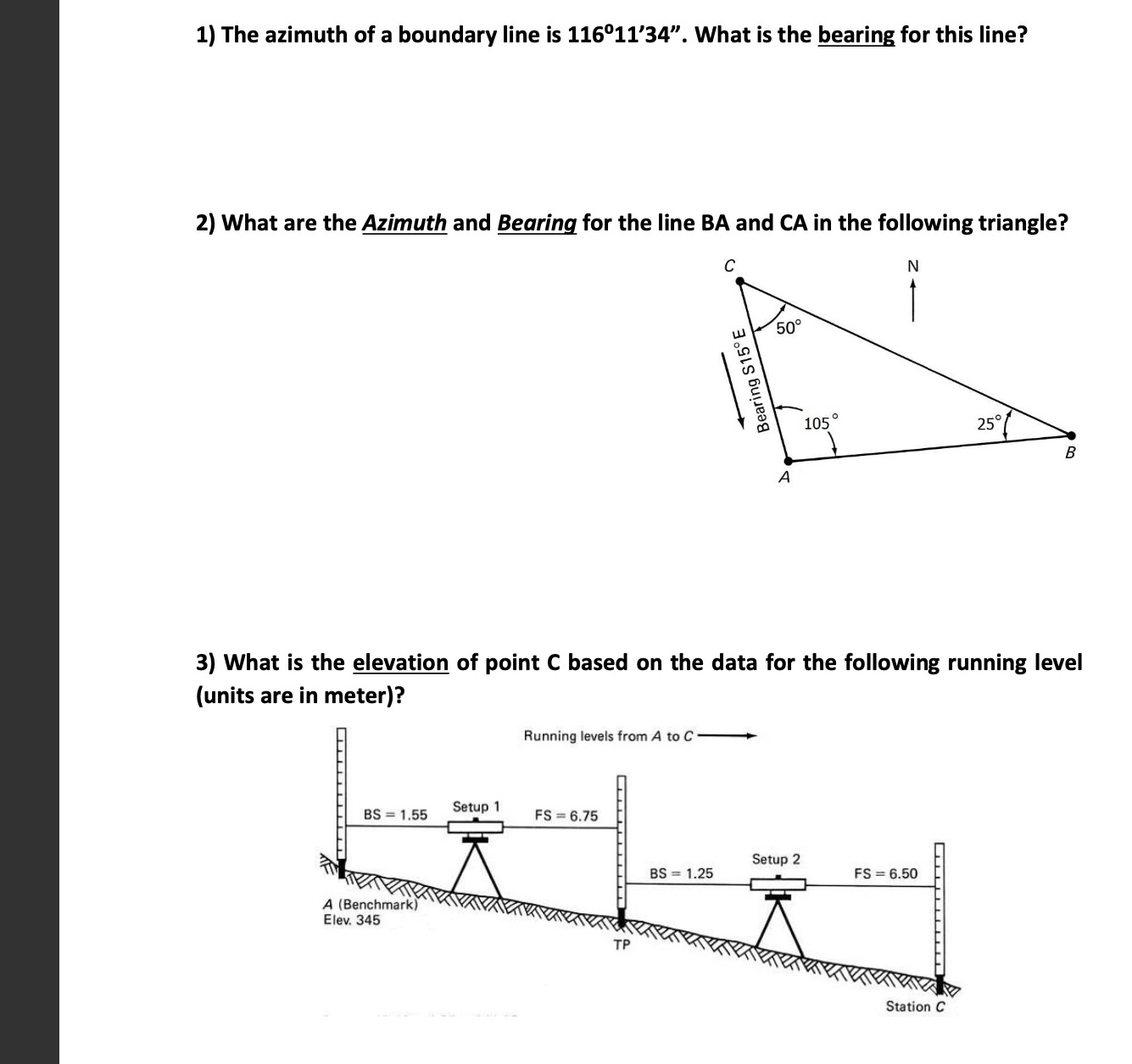 Solved 1) The azimuth of a boundary line is 116∘11′34′′. | Chegg.com