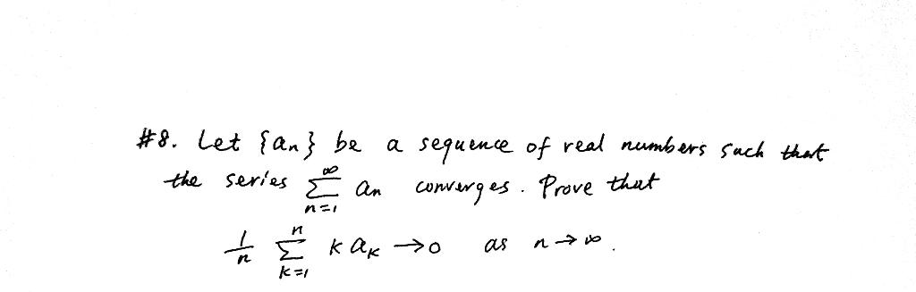 Solved #8. Let {an} be a sequence of real numbers such that | Chegg.com
