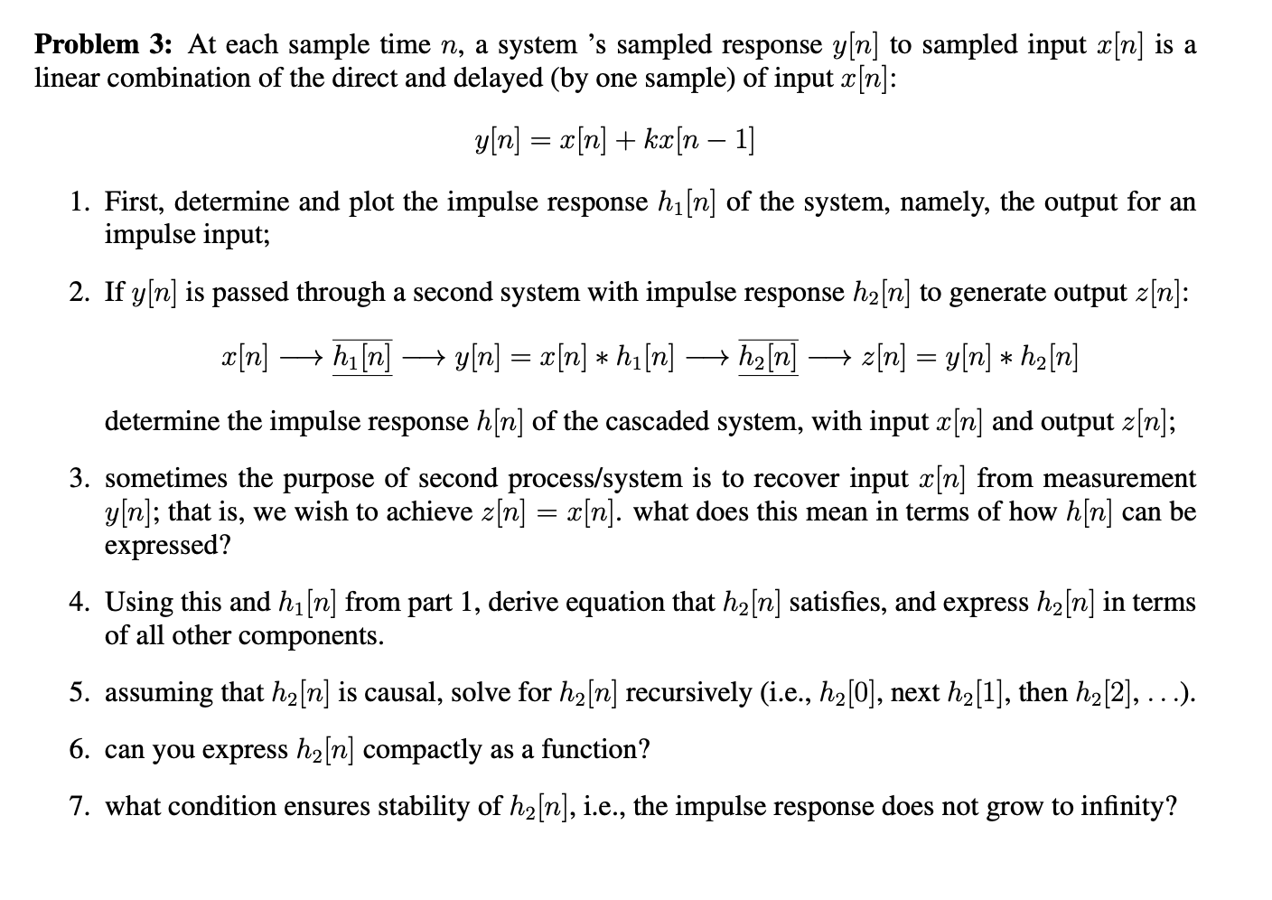 Solved Problem 3: At each sample time n, a system 's sampled | Chegg.com