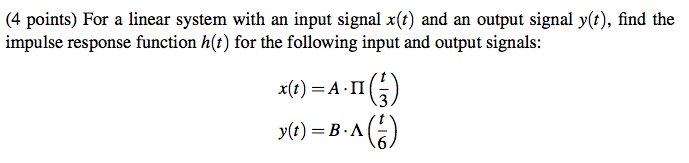Solved (4 points) For a linear system with an input signal | Chegg.com