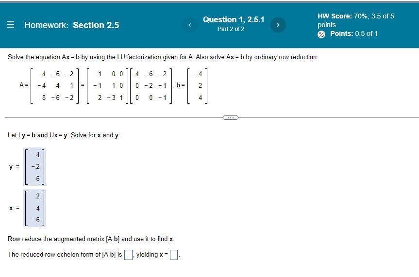 Solved = Homework: Section 2.5 y = Solve the equation Ax = b | Chegg.com
