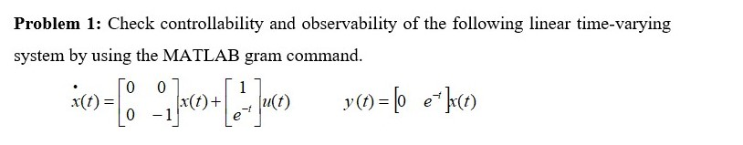 Solved Problem 1: Check controllability and observability of | Chegg.com