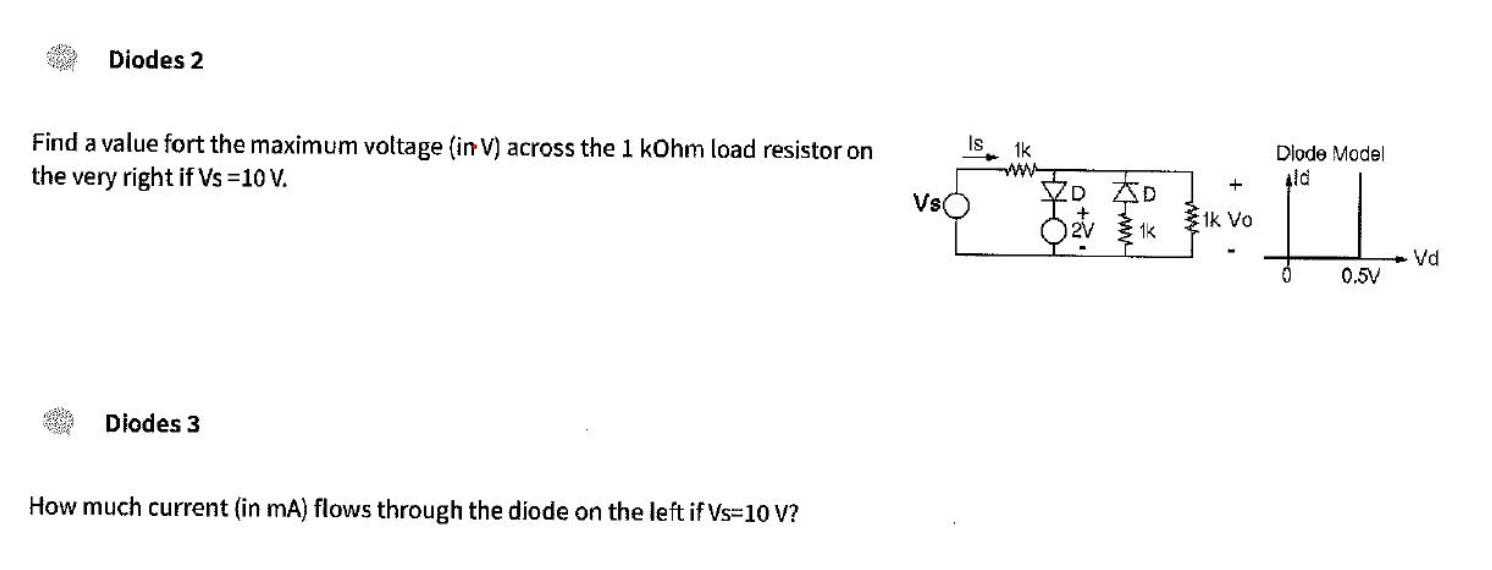 Solved Diodes 2 Is 1k Find a value fort the maximum voltage | Chegg.com