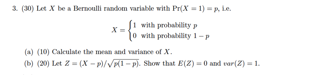 Solved 3 30 Let X Be A Bernoulli Random Variable With