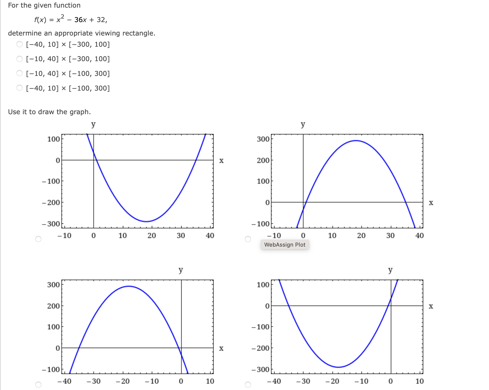 Solved f(x)=x2-36x+32determine an appropriate viewing | Chegg.com