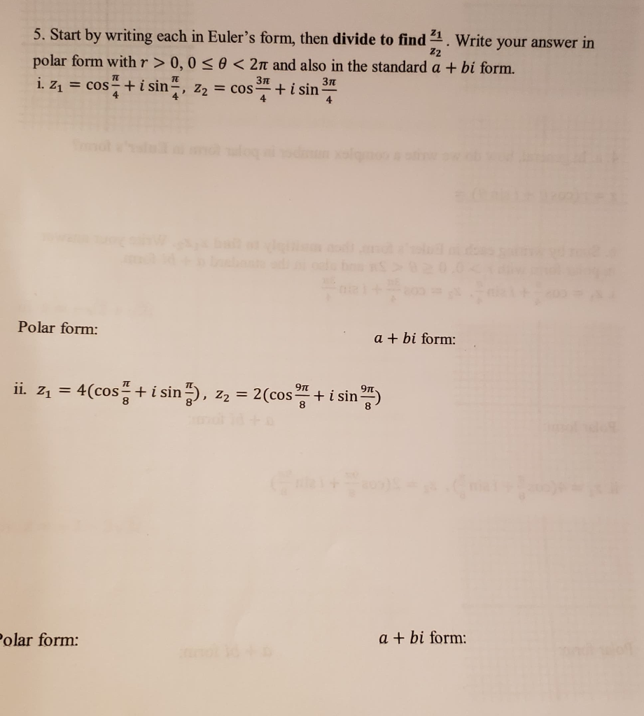 Solved 22 5. Start by writing each in Euler's form, then | Chegg.com