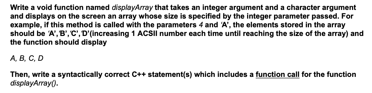 Solved Write a void function named displayArray that takes | Chegg.com