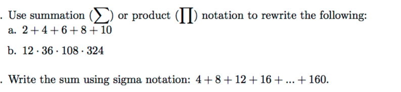 Solved . Use summation ( ) or product (II) notation to | Chegg.com