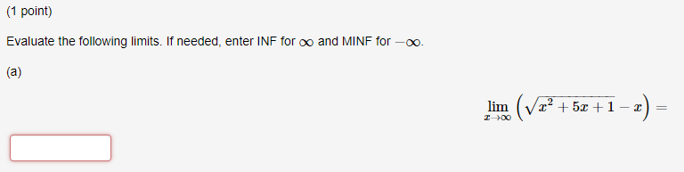Solved 1 point Evaluate the following limit. If the answer | Chegg.com