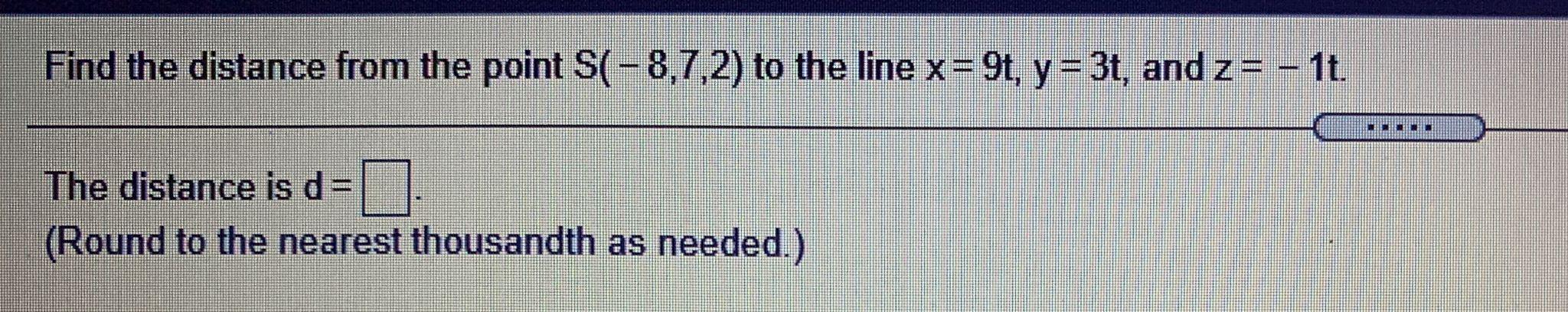 Solved Find the distance from the point S(-8,7,2) to the | Chegg.com