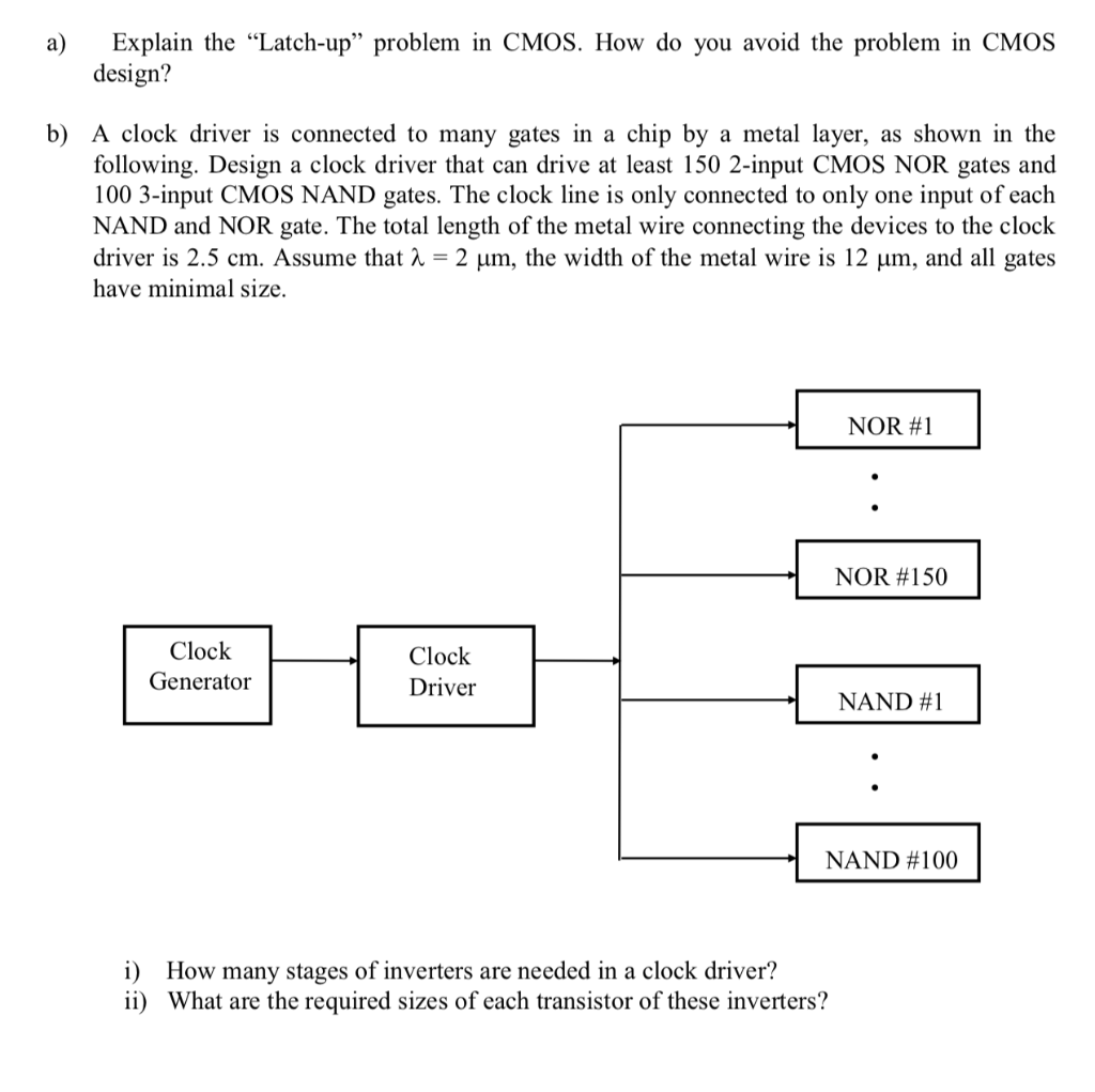 a) Explain the "Latch-up" problem in CMOS. How do you | Chegg.com