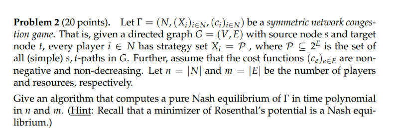 Solved Problem 2 (20 ﻿points). ﻿Let Γ=(N,(xi)iinN,(ci)iinN) | Chegg.com