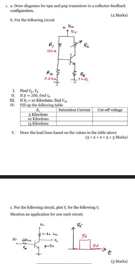 Solved 1. a. Draw diagrams for npn and pnp transistors in a | Chegg.com