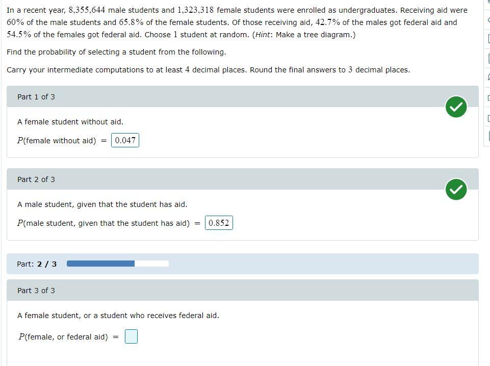 Solved In a recent year, 8,355,644 male students and | Chegg.com