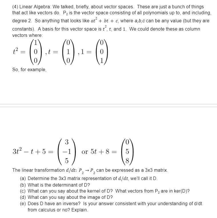 (4) Linear Algebra: We talked, briefly, about vector | Chegg.com