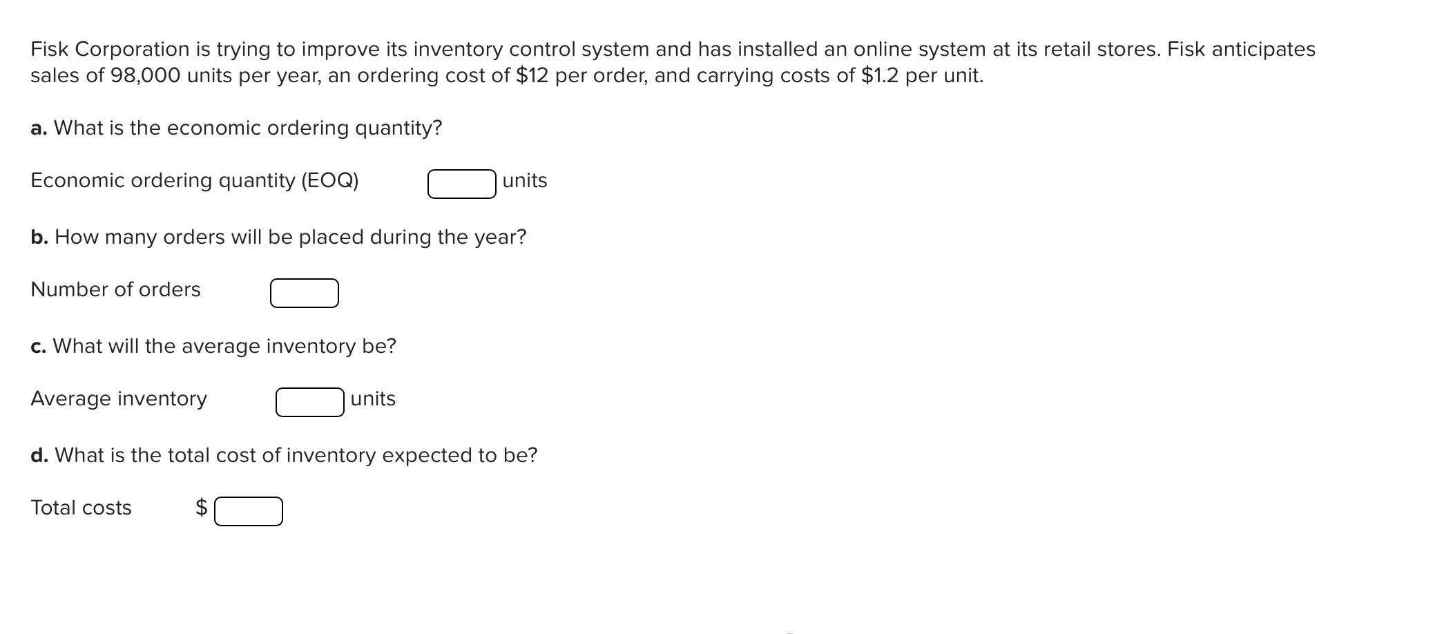 Solved Fisk Corporation is trying to improve its inventory | Chegg.com