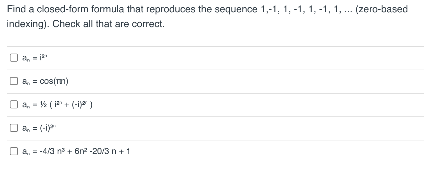 Solved Find a closed-form formula that reproduces the | Chegg.com