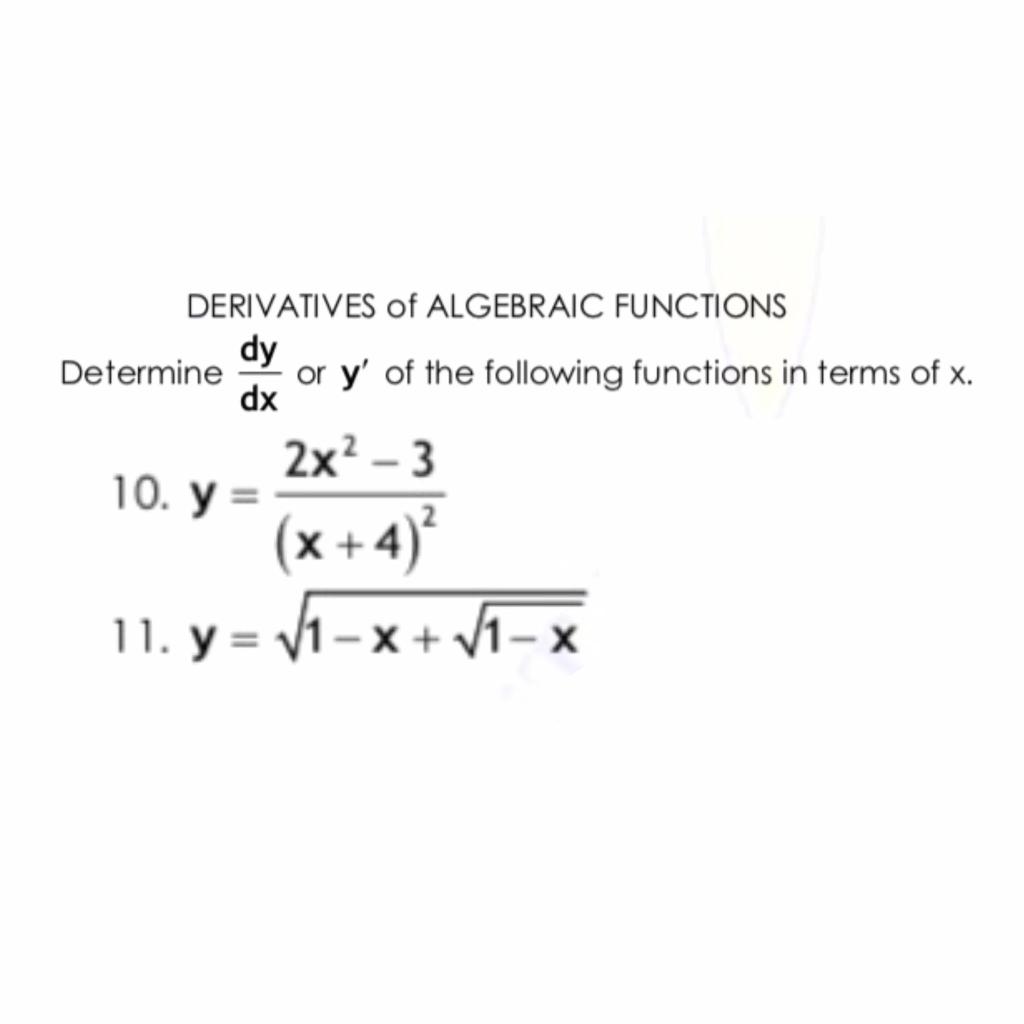Solved dy DERIVATIVES of ALGEBRAIC FUNCTIONS Determine or y' | Chegg.com