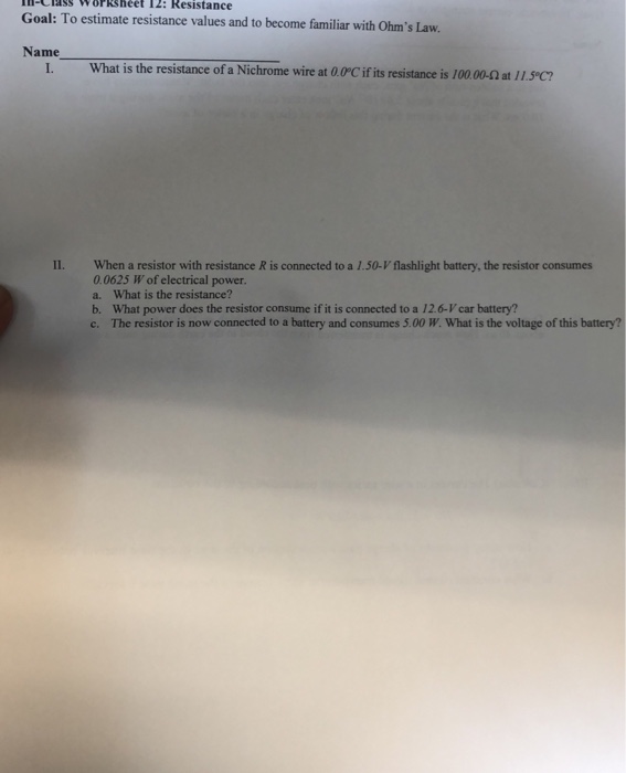 Solved ll-Class Worksheet 12: Resistance Goal: To estimate | Chegg.com