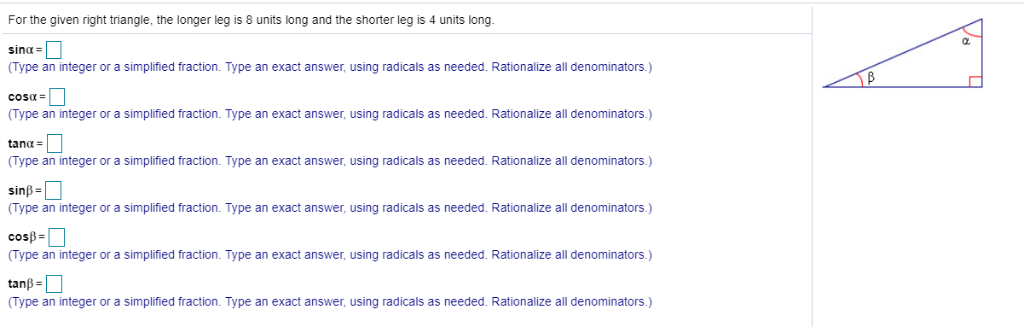 Solved For the given right triangle, the longer leg is 8 | Chegg.com