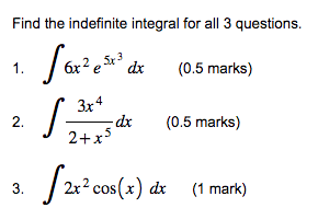 Solved Find the indefinite integral for all 3 questions. 1. | Chegg.com