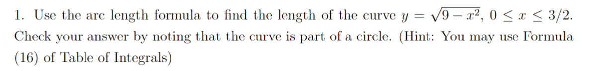 Solved 1. Use the arc length formula to find the length of | Chegg.com