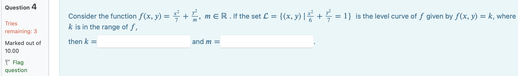 Solved Consider the function f(x,y)=7x2+my2,m∈R. If the set | Chegg.com